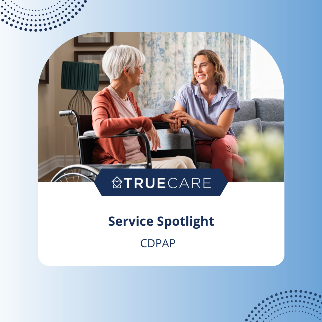 Service Spotlight: CDPAP