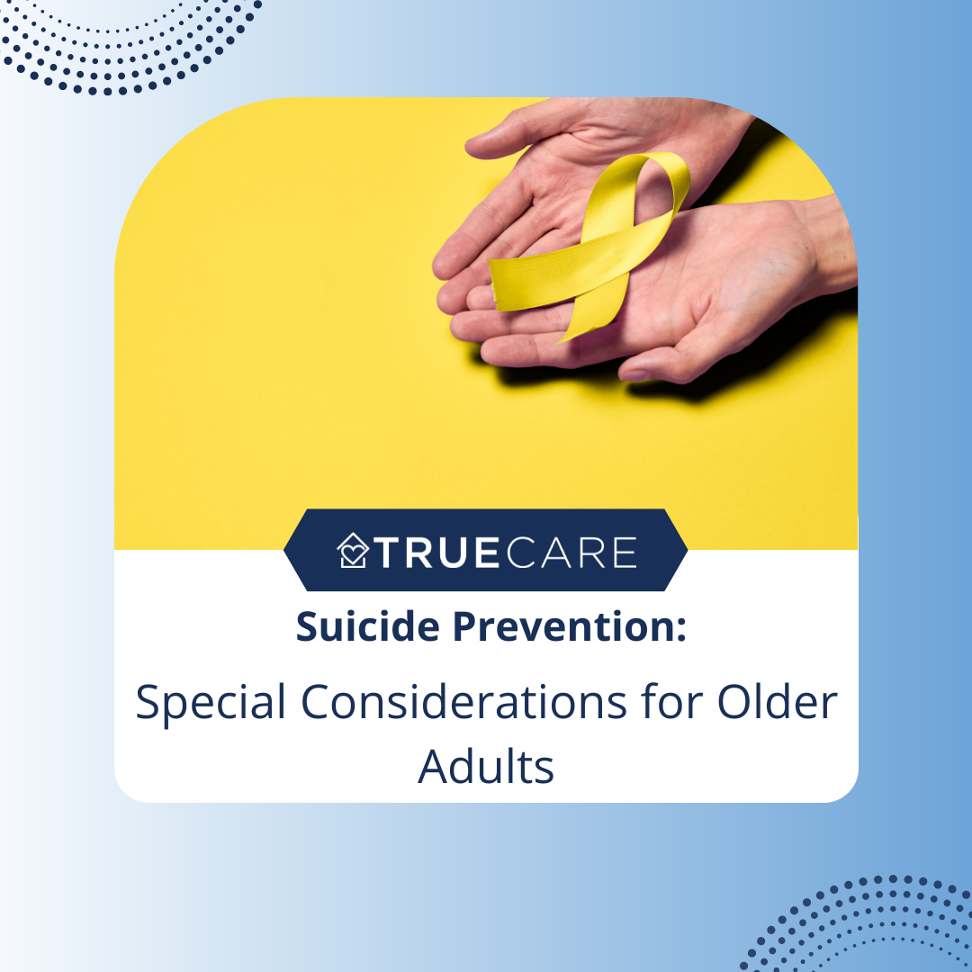 Suicide Prevention: Special Considerations for Older Adults
